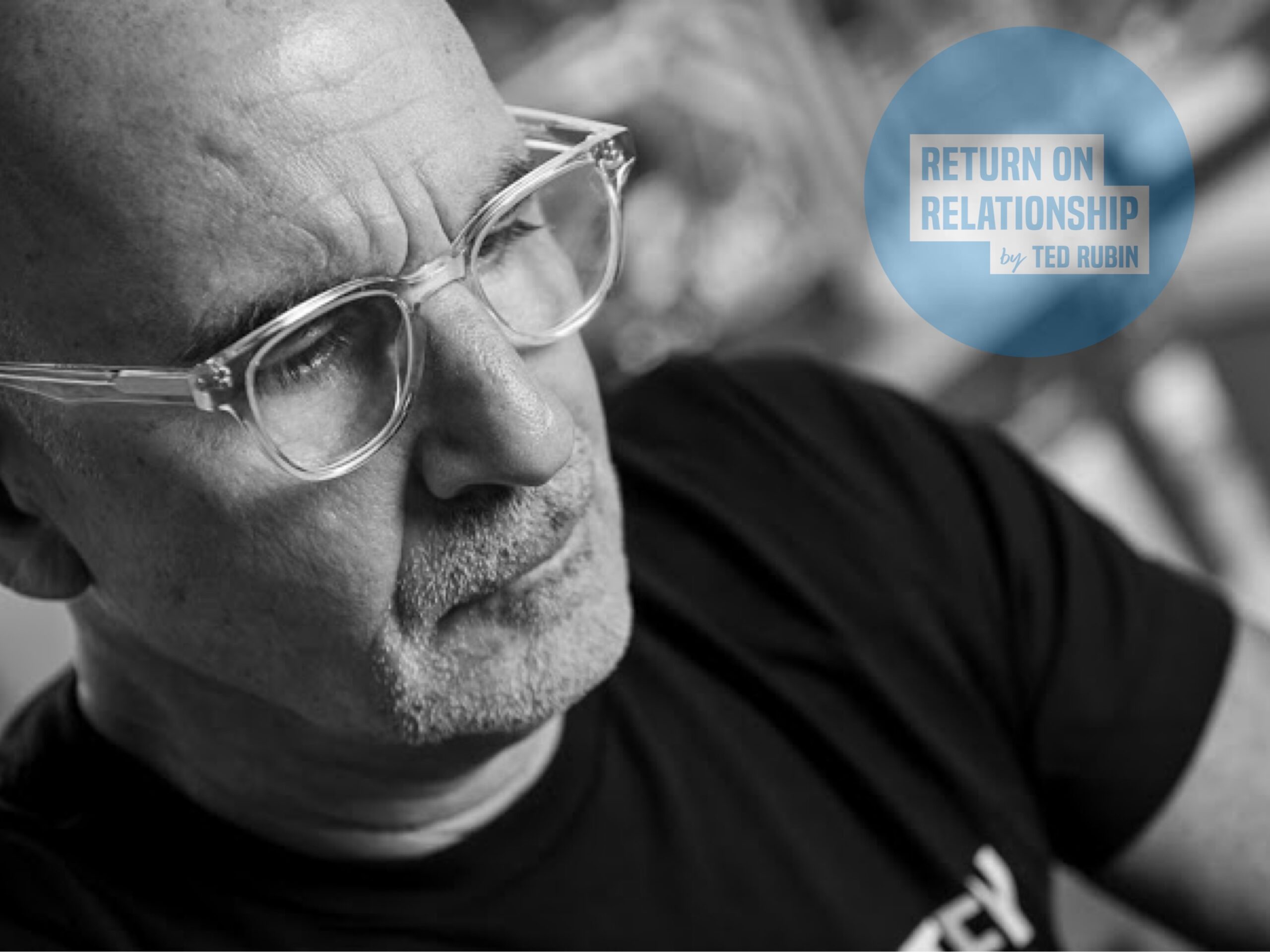 The Power of Relationships in a Rapidly Changing World - Ted Rubin ...