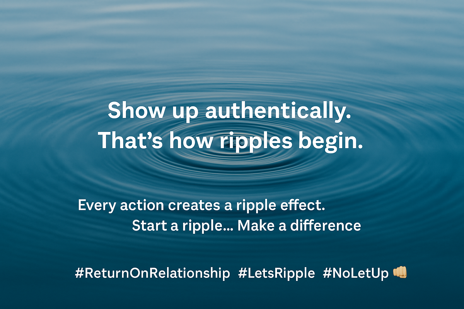 From Digital Reach to Human Connection... The Ripple Effect of Return ...